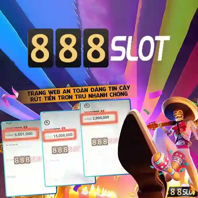slot 888 – Hành trình trải nghiệm đỉnh cao và đánh giá chân thực